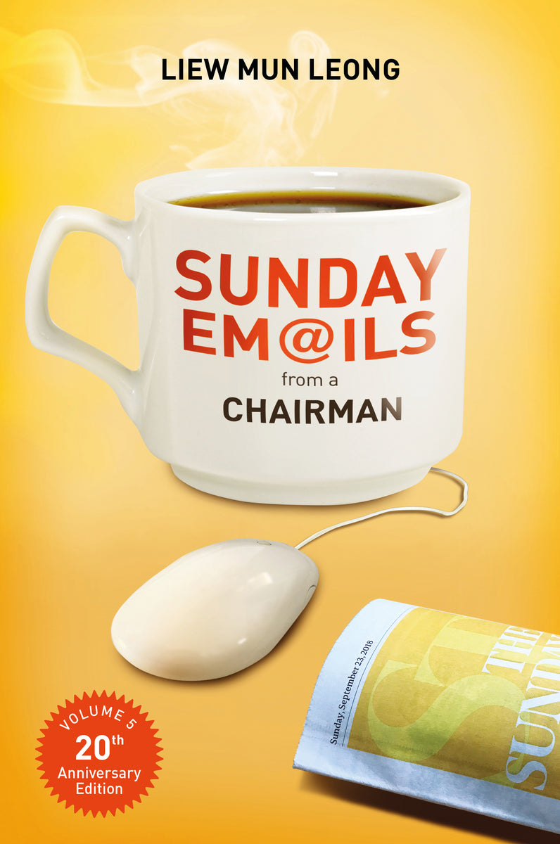 Sunday Emails from a Chairman, Volume 5 – Straits Times Press, SPH ...